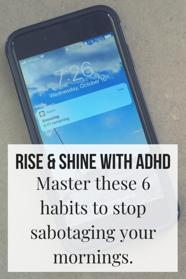 6 habits to stop sabotaging your morning routine - The ADHD Homestead