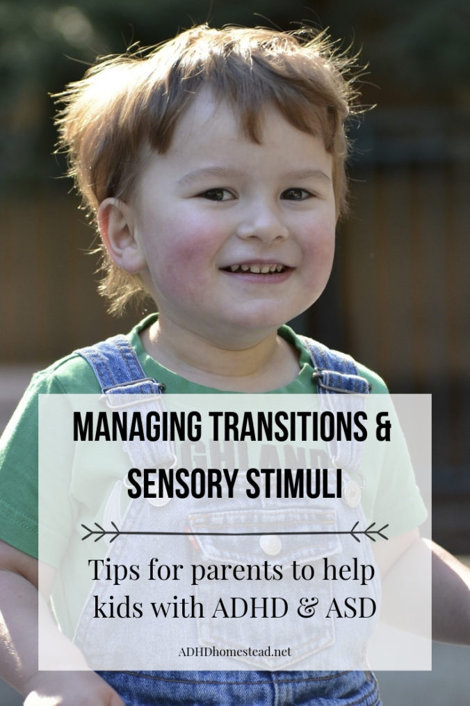 How transitions & sensory stimuli create anxiety for kids with ADHD & ASD