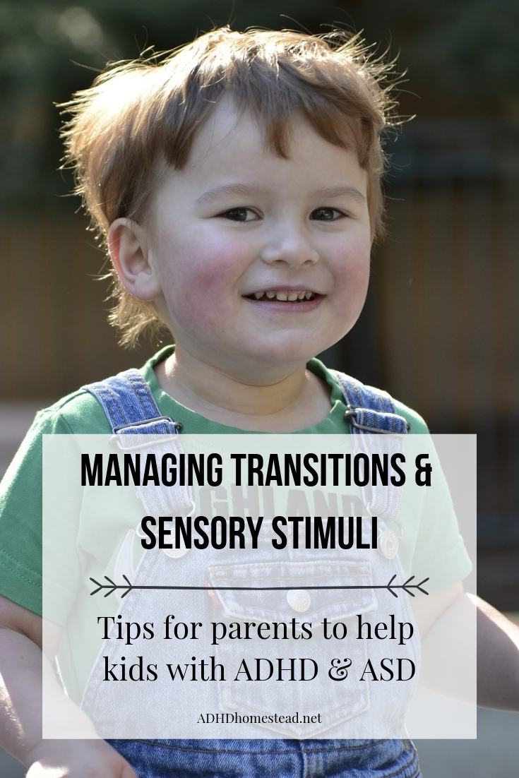 How transitions & sensory stimuli create anxiety for kids with ADHD & ASD